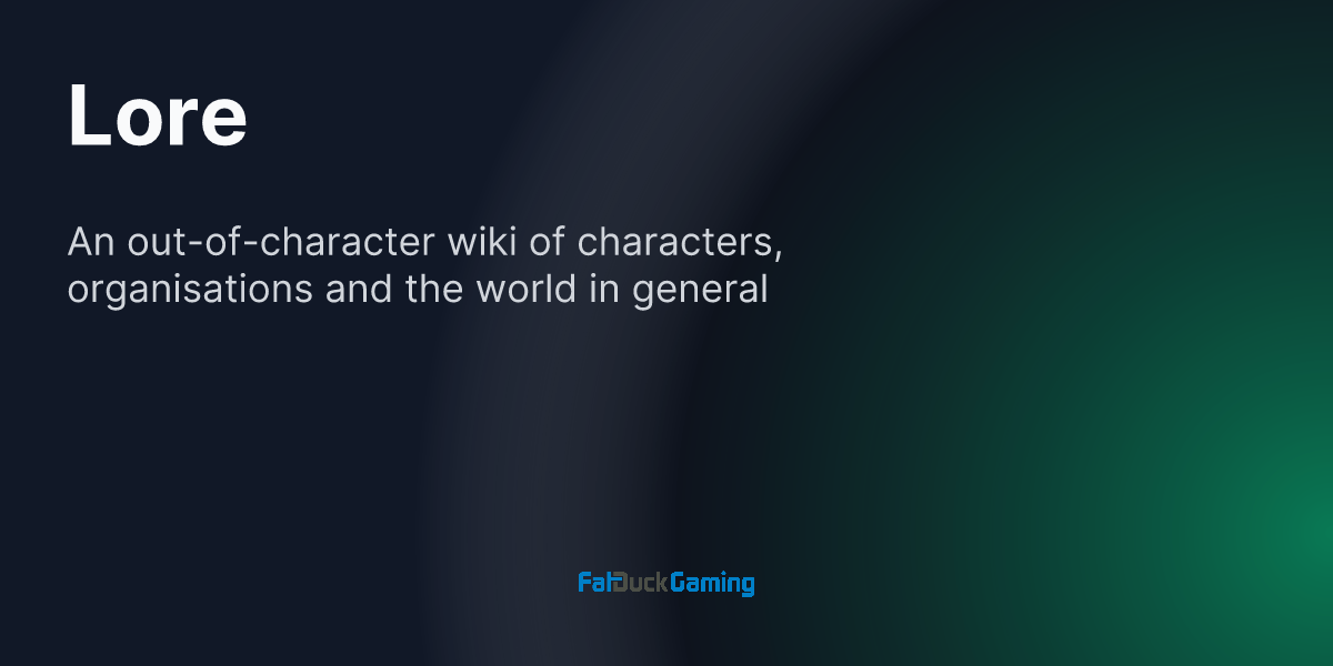 Lore · Fat Duck Gaming